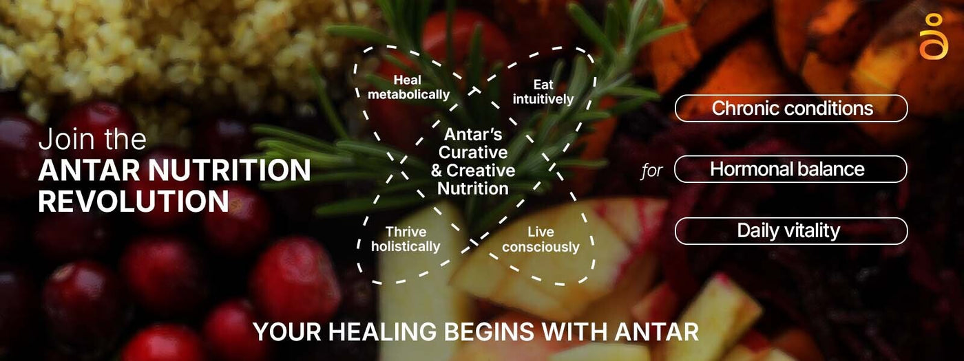 Curative & Creative Nutrition – Know The Antar